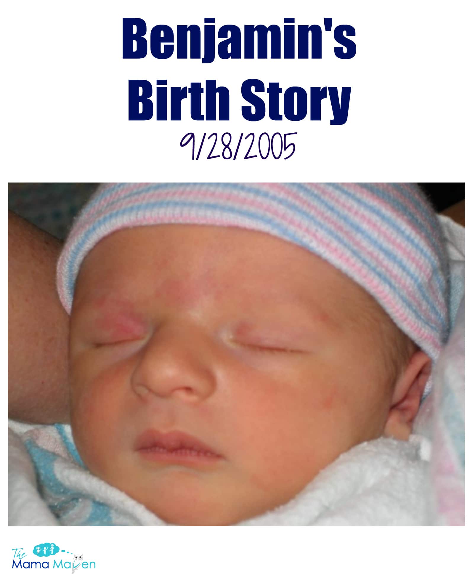 Birth Story: Benjamin 9/28/2005 - The Mama Maven Blog