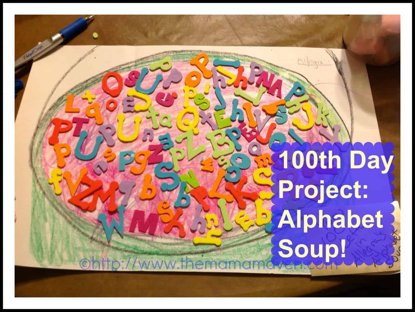 Our 100th Day Project: Alphabet Soup with 100 Letters!