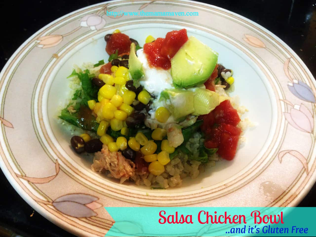 Salsa Chicken Bowl: Healthy, Kid-Friendly (and Gluten Free) - The Mama ...