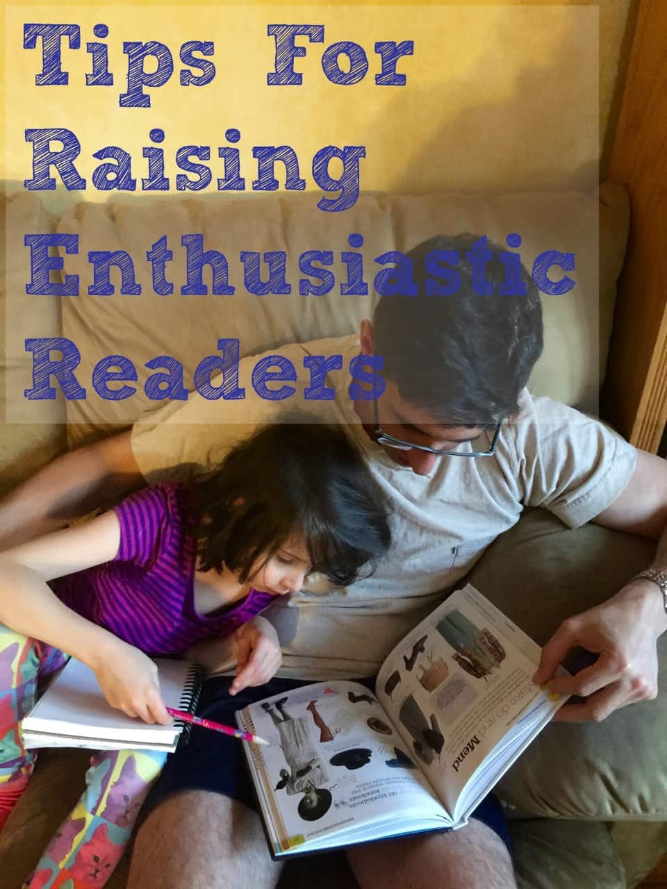 Tips For Raising Enthusiastic Readers