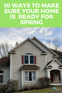 Spring Cleaning 101: 10 Ways to Make Sure Your Home is Ready for Spring