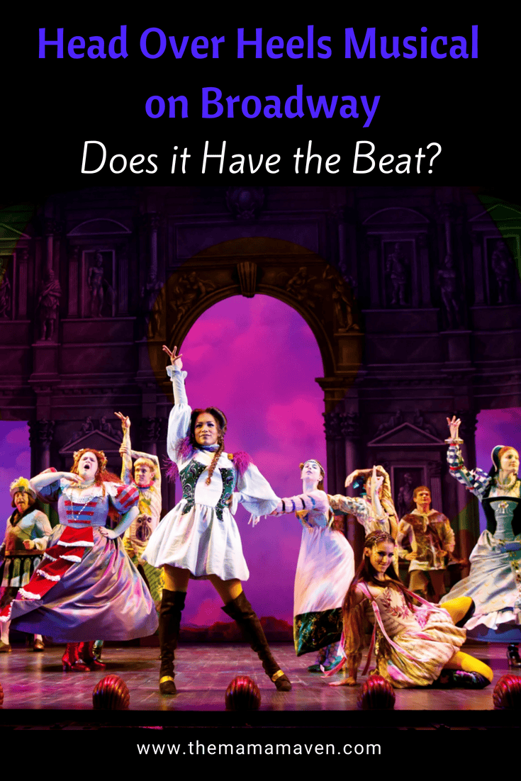Head Over Heels Musical on Broadway - Does It Have the Beat?