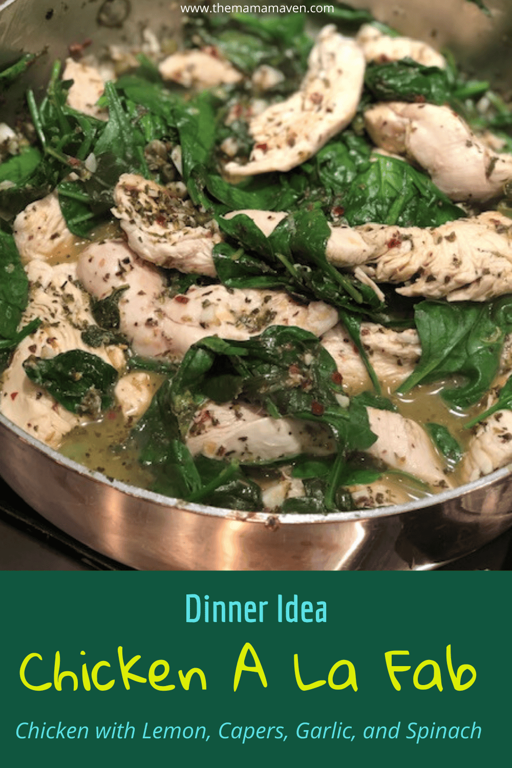 Chicken A La Fab: Chicken with Lemon, Capers, Garlic and Spinach - The ...