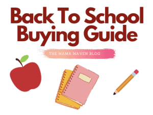 Back To School Buying Guide - The Mama Maven Blog