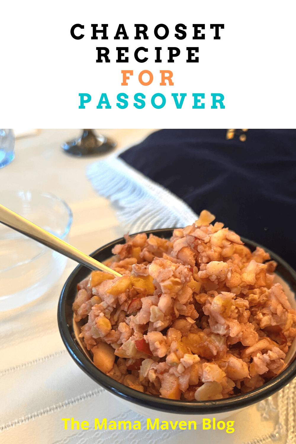 Charoset Recipe for Passover - The Mama Maven Blog