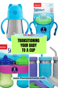 Transitioning Your Baby To a Cup - The Mama Maven Blog